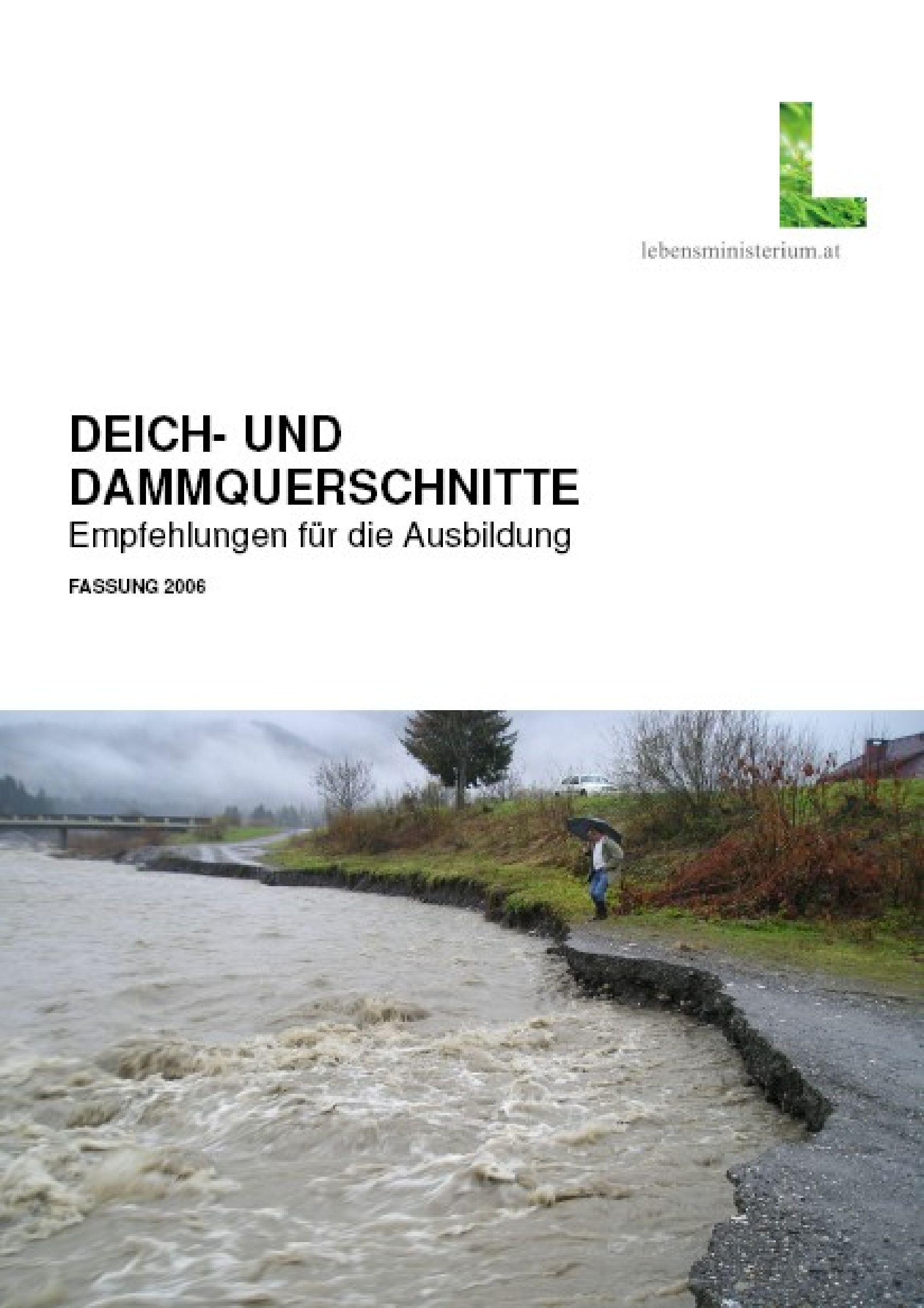 Deichquerschnitte - Hochwasserschutzdämme - Bundesministerium für Land ...